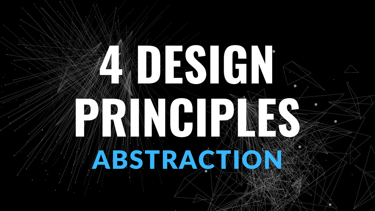 Abstraction Simplified: 4 Key OOP Design Principles Explained | by Patryk Rogala | Medium