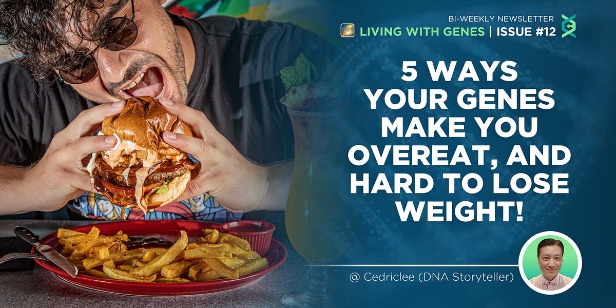 5 Ways Your Genes Make You Overeat, And Hard To Lose Weight! | by ...