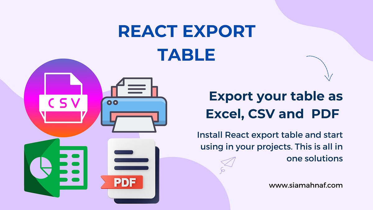Simplify Data Export And Management With React Export Table Plugin By Siam Ahnaf Medium
