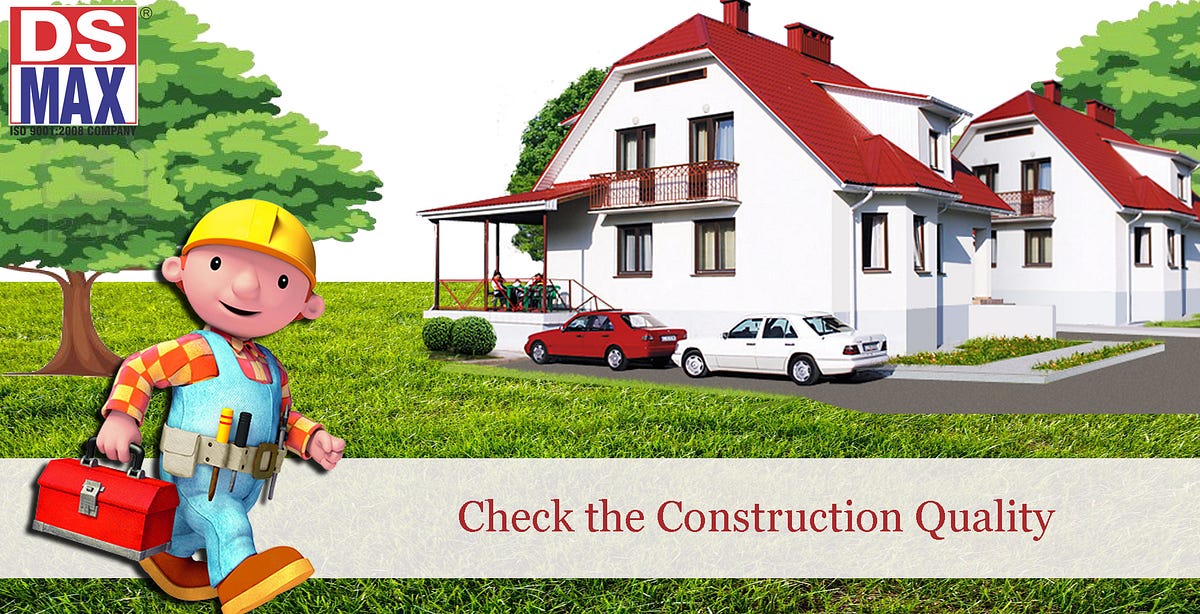 Tips To Check The Construction Quality Of A Project | by DS Max ...