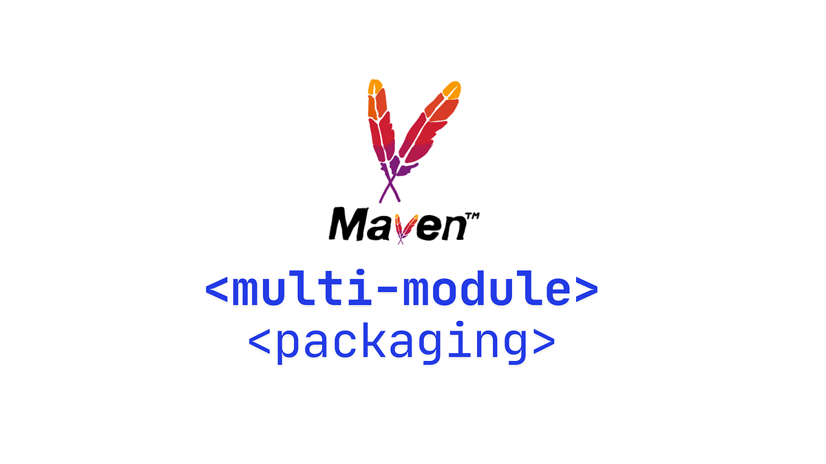 Maven Multi-Module Project Guide: Structure, Examples & Real-World Challenges | by Khilesh Sahu ...
