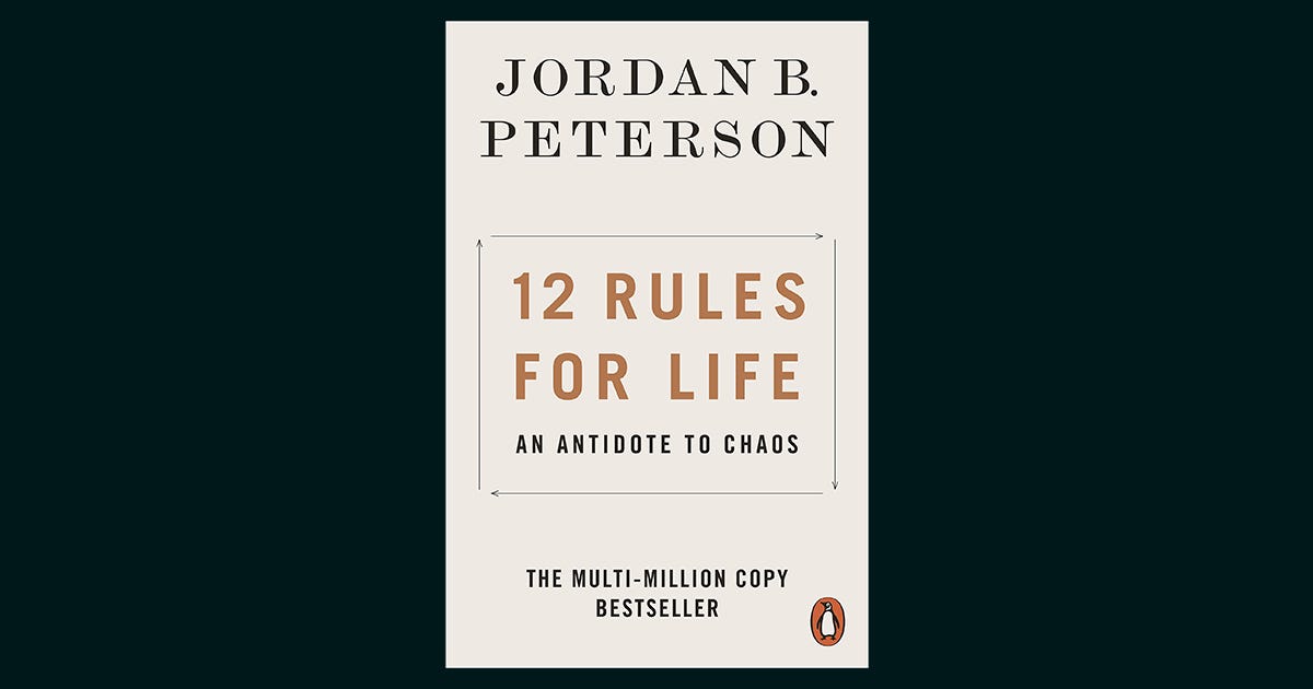 12 Rules For Life - BOOK NOTES. The author wonders why so many people ...