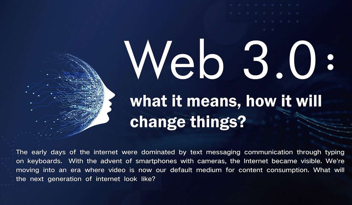 Web 3.0: what it means, how it will change things? | by LANDMARK | Medium