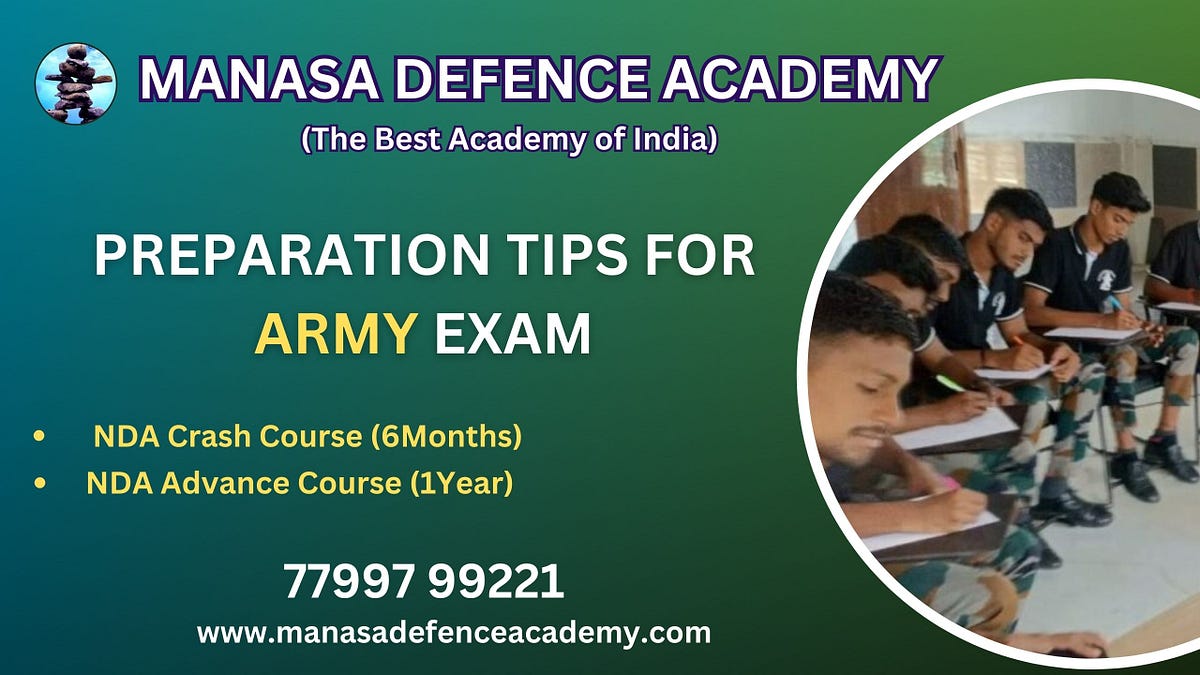 TIPS FOR PREPARING FOR THE ARMY EXAM | by manasadefenceacademy | Medium