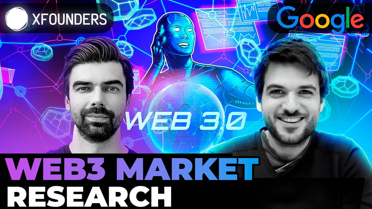 Market Research in Web3. How to Explore and Use Crypto Trends | by XFounders | Jul, 2023 | Medium