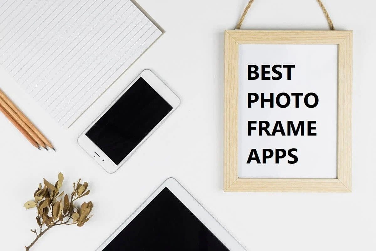 Best Photo Frame App for Android Phone in 2022 | by Meet ...