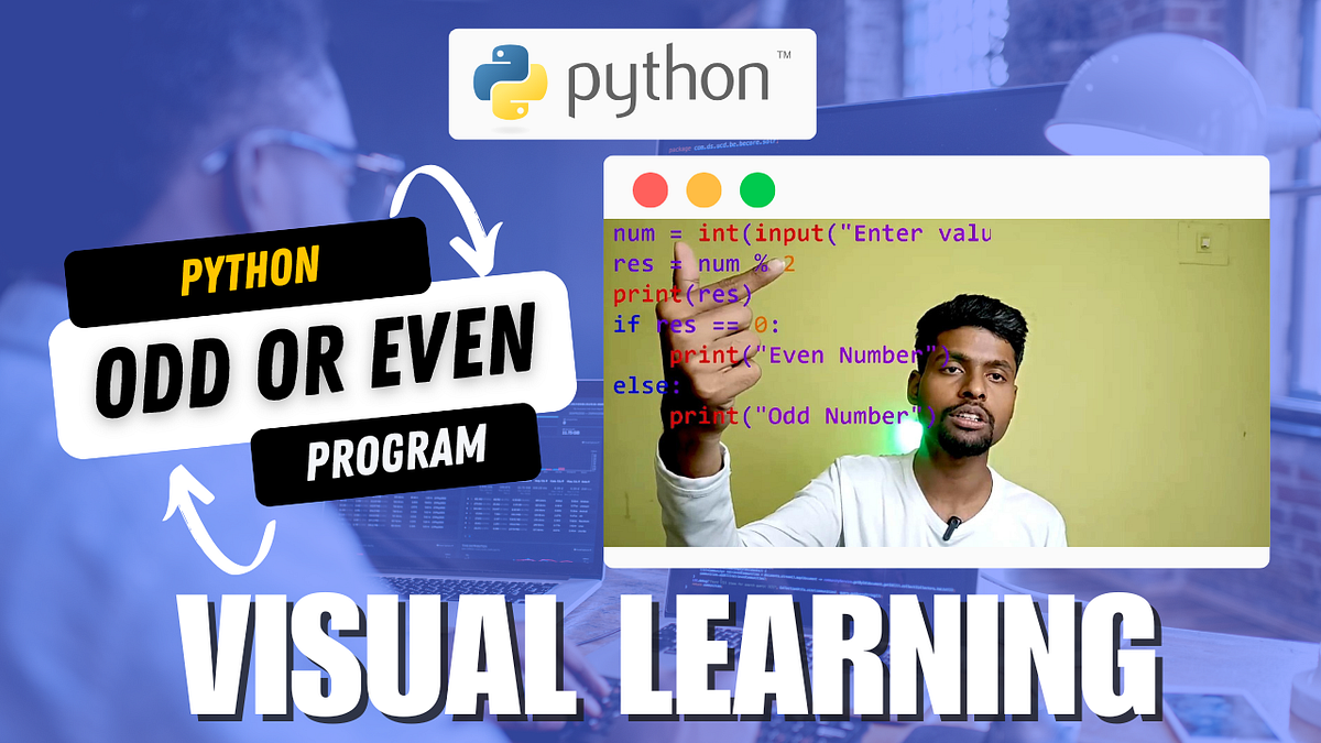 Even Odd Program in Python — A Beginner’s Guide | by Harish Anbalagan | Medium