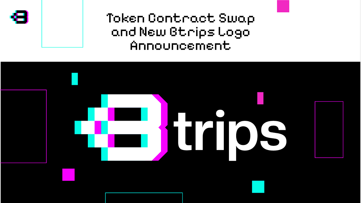 BTR Contract Swap and New Btrips Logo Announcement | by Btrips | Medium