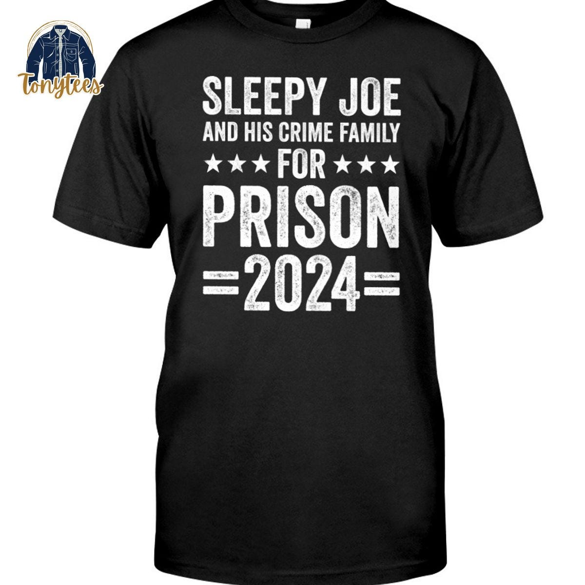 Unveiling the Trend: Sleepy Joe 2024 — Crime Family Shirt at Toneytees ...