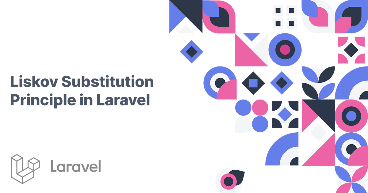 Liskov Substitution Principle in Laravel | by Shaun Thornburgh | Medium