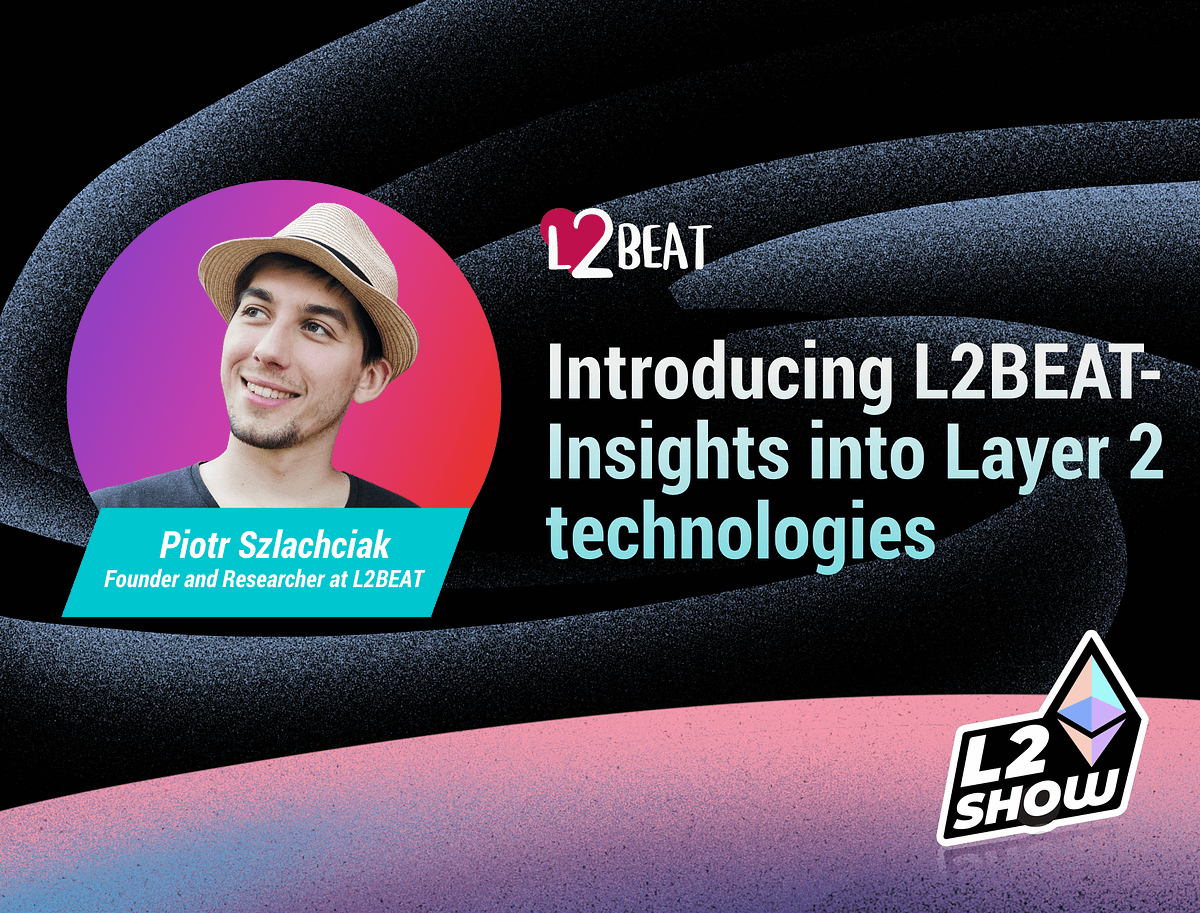 #L2Show: Discussing L2 scaling solutions, their status quo and ...
