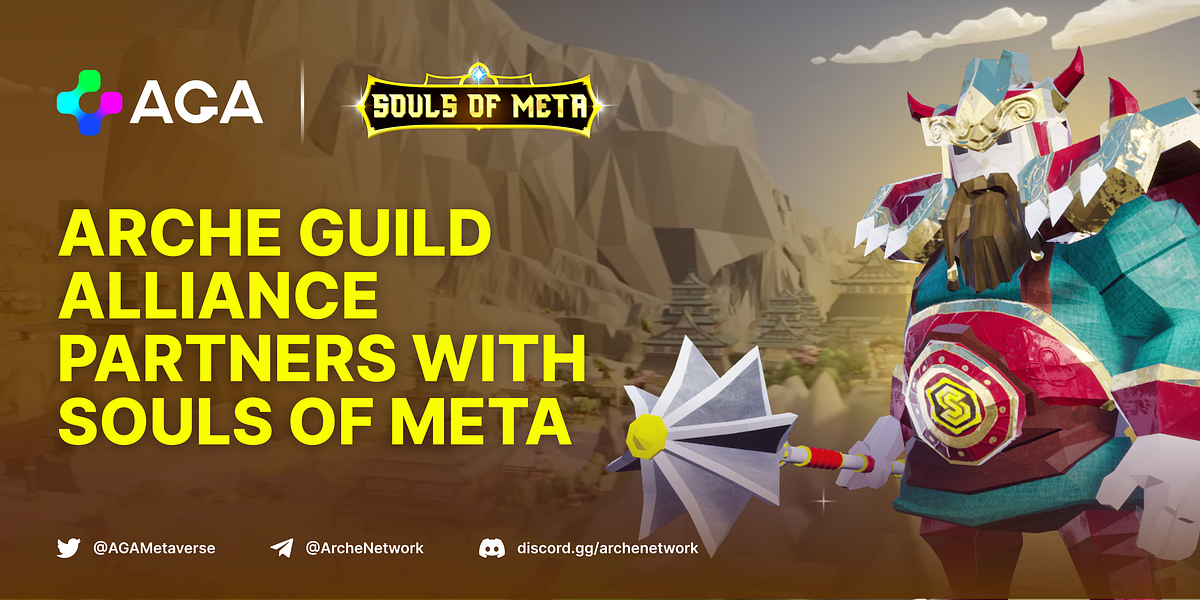 Ecosystem partnership between Arche Guild Alliance x SOULS OF MΞTΛ | by ...