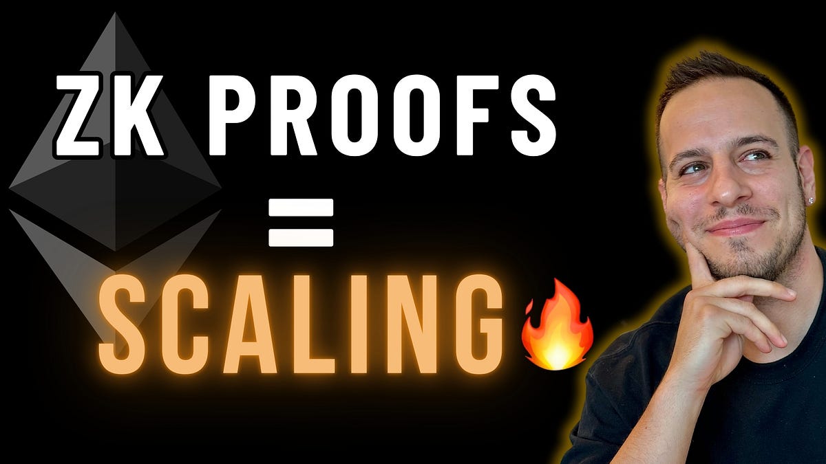 Why ZK Proofs Are the Future of Ethereum Scaling | by Johnny Time | Jul ...