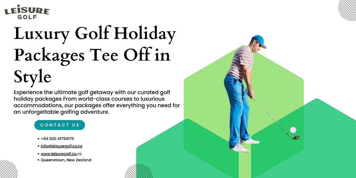 Golf Holiday Packages Swing into Luxury | Leisure Golf - Leisure golf ...