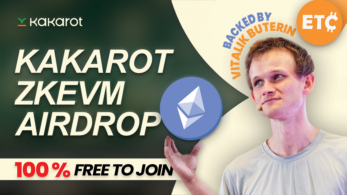 Kakarot zkEVM Airdrop. Introduction | by ETC CRYPTO | Medium Kakarot zkEVM Airdrop. Introduction | by ETC CRYPTO | Medium