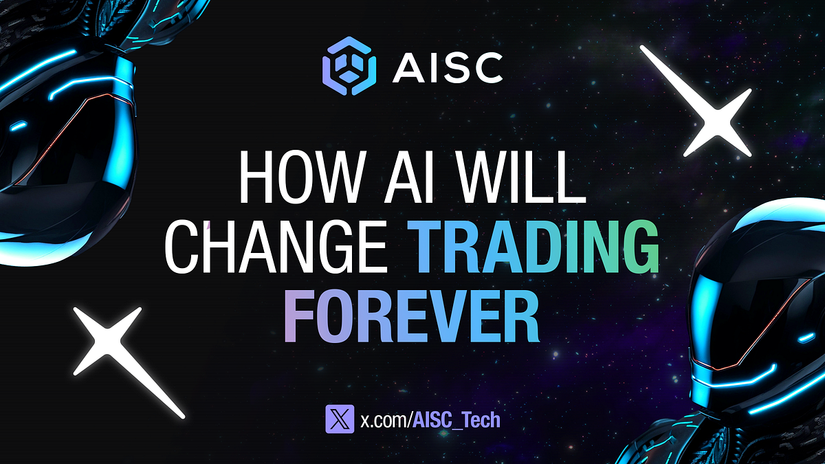 How AI Will Change Trading Forever | by AISC | Medium