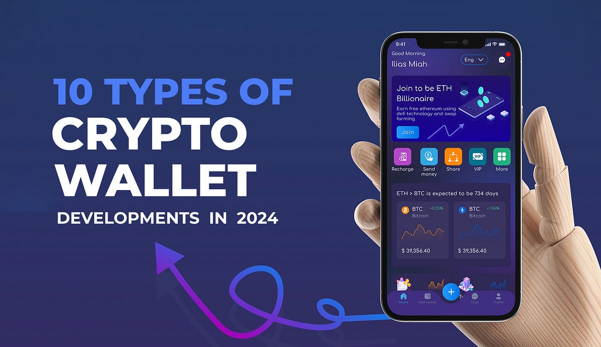 10 Types of Crypto Wallet Development to Watch in 2024 | Coinmonks