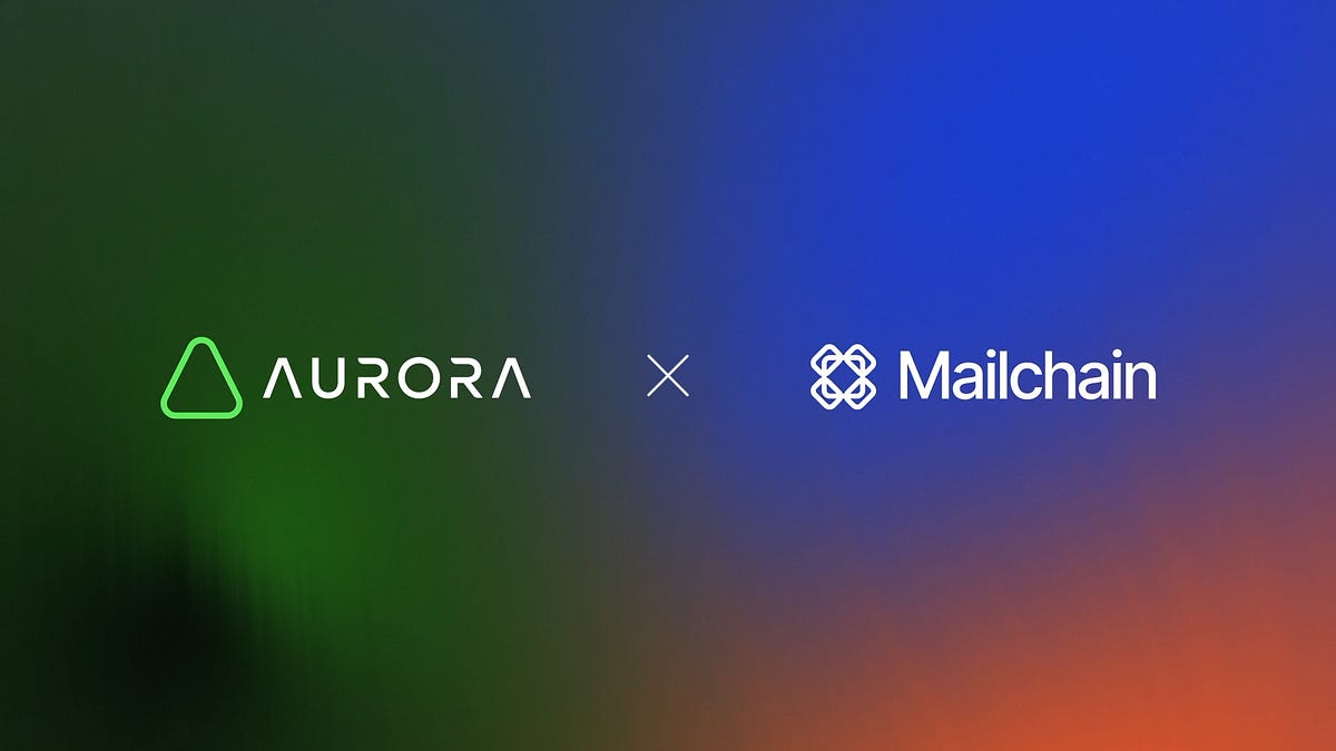 Mailchain–The Future of Web3 Communication Landing at Aurora | by Aurora Labs | Aurora Platform ...