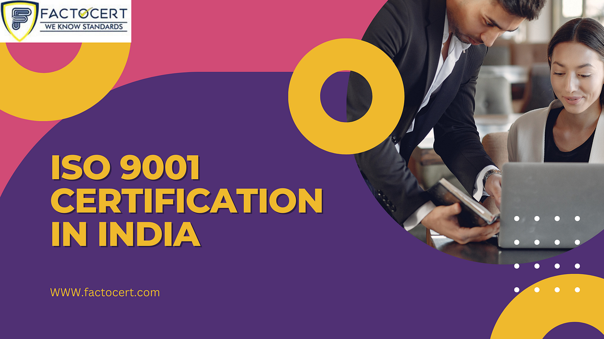 What is ISO 9001 Certification India? What are the benefits and steps ...