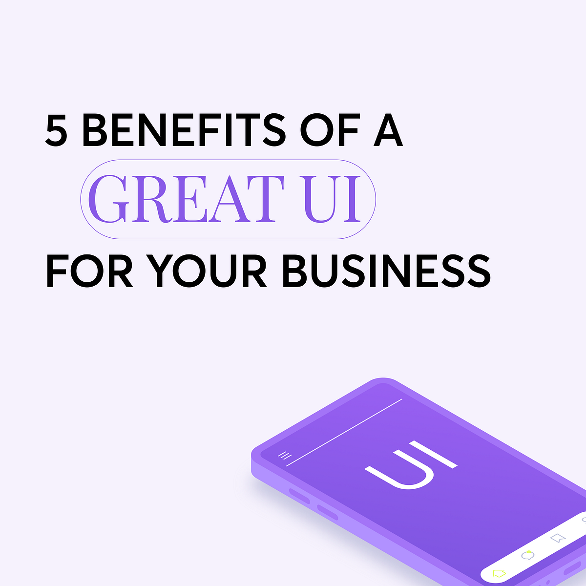 5 BENEFITS OF A GREAT UI FOR YOUR BUSINESS | by Caliber Design ...