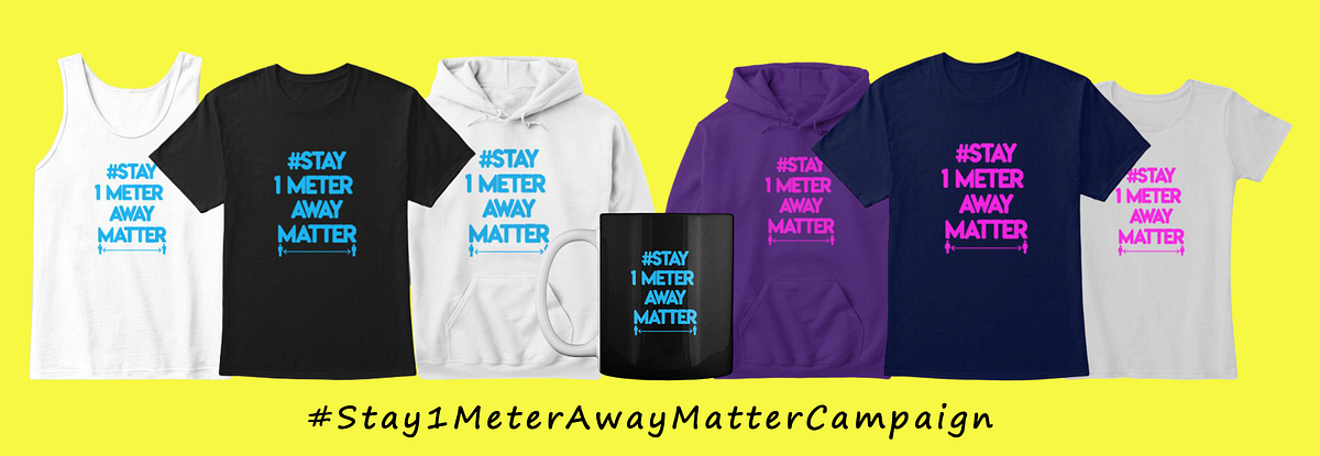“Stay 1 Meter Away Matter” Campaign | by Echizen | Medium