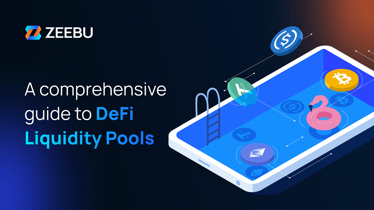 Unlocking DeFi: The Essential Guide to Liquidity Pools | by Zeebu | Medium
