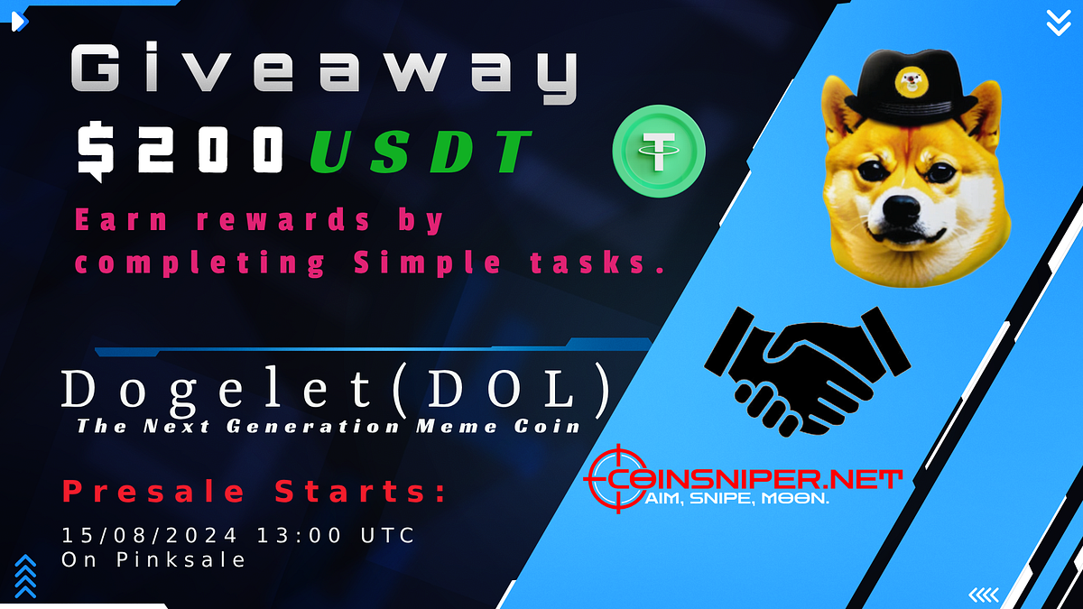 Dogelet Launches Exciting $200 USDT Giveaway on CoinSniper! | by Crypto Expert | Aug, 2024 | Medium