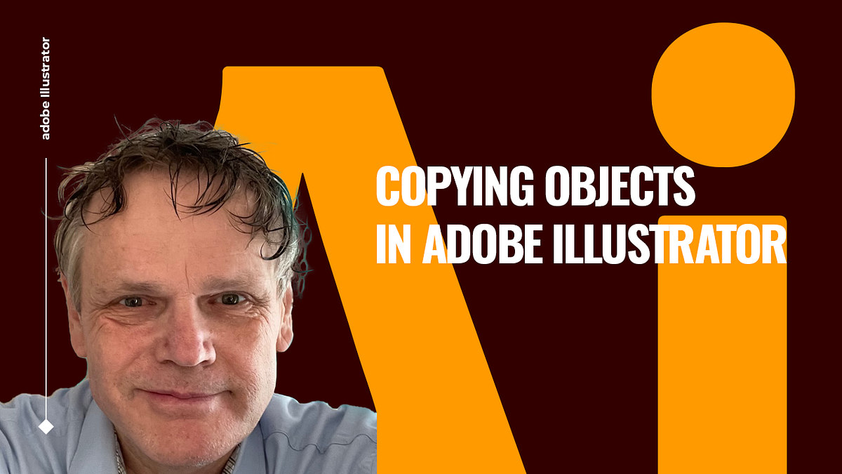 Copying Objects in Adobe Illustrator | by Benard Kemp (Coach and ...