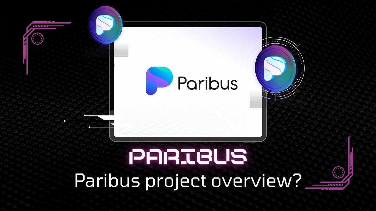 A first look at the Paribus project | Uniqueness of the project? | by ...