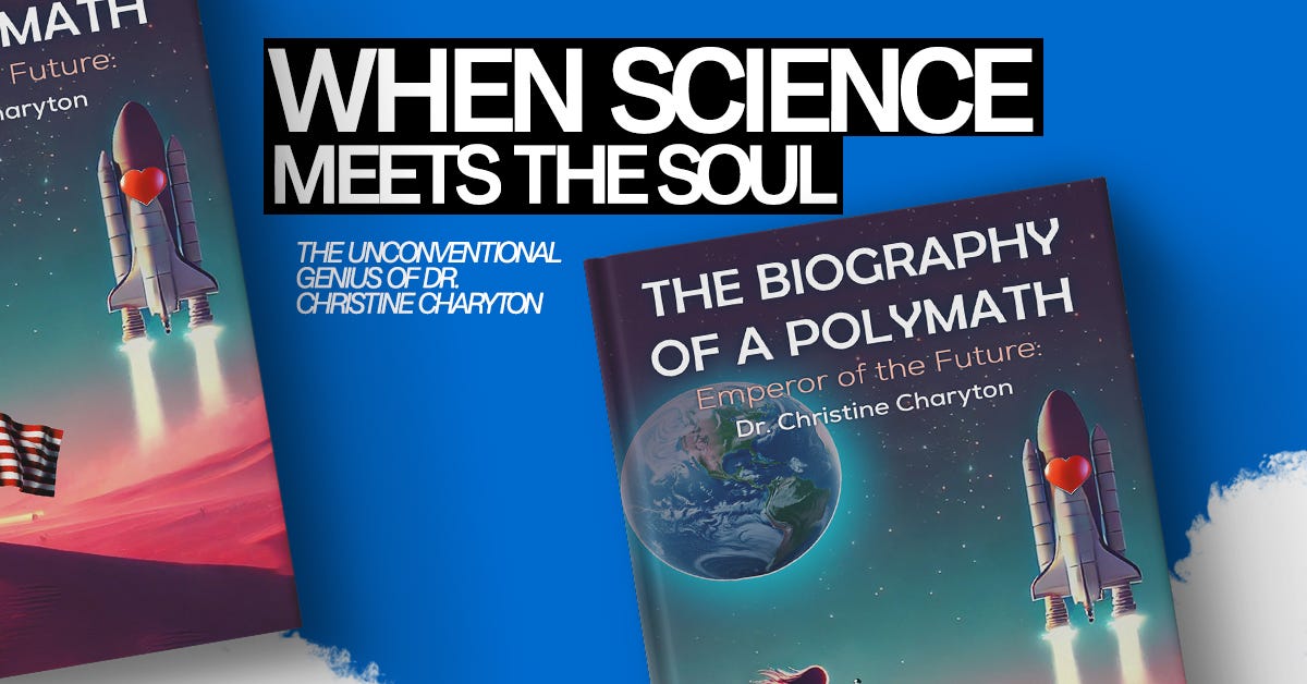 When Science Meets the Soul: The Unconventional Genius of Dr. Christine ...