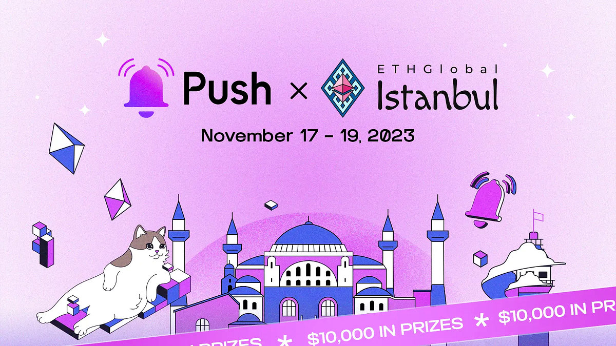 Push x ETHGlobal Estambul — Mejora tu experiencia de usuario y gana ...