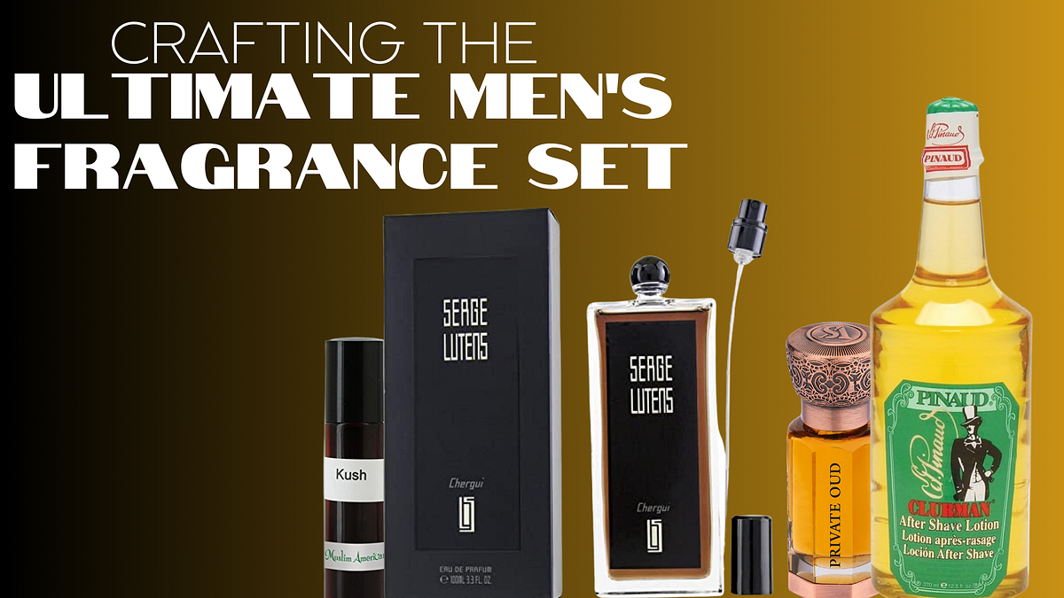 The Quartet of Scent: Crafting the Ultimate Men’s Fragrance Set | by ...
