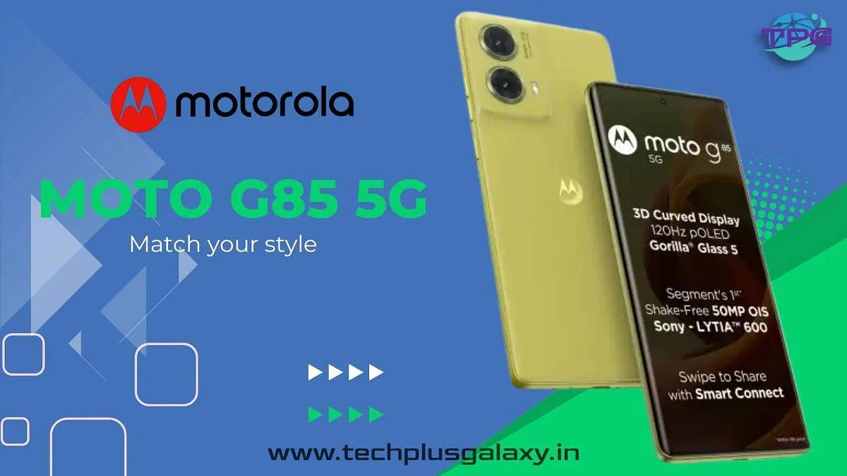Unveiling the Moto G85 5G: Key Specs and Price in India - Sikandar Khan ...