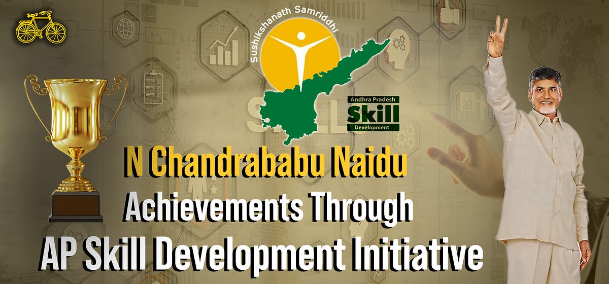 N Chandrababu Naidu Achievements Through AP Skill Development ...