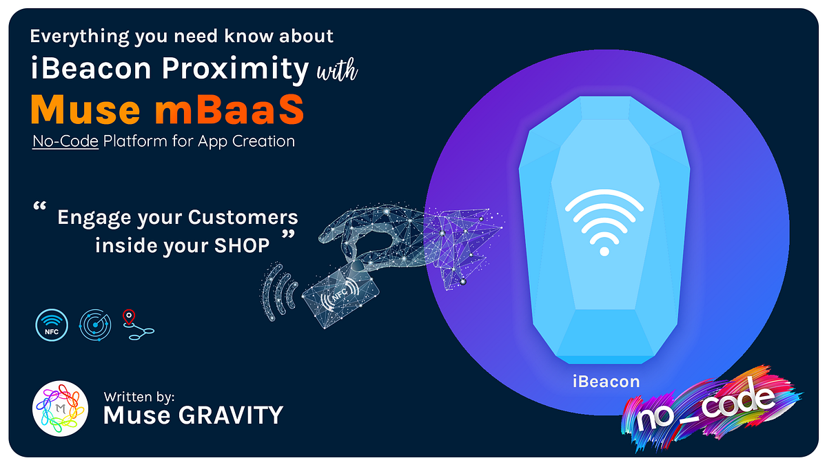 What is iBeacon? Everything you need to know about | by Muse GRAVITY | Muse GRAVITY Blog
