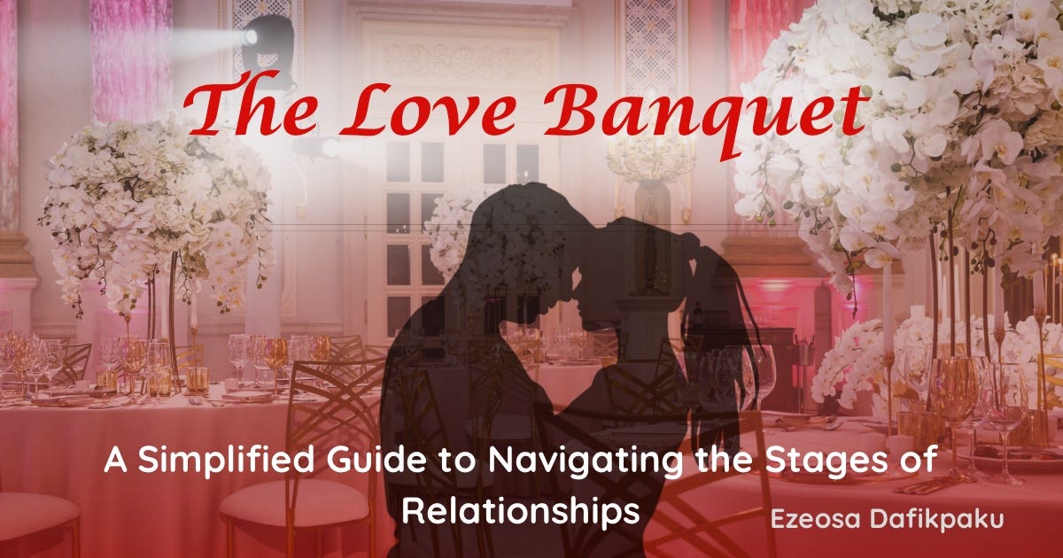 The Love Banquet: A Simplified Guide to Navigating the Stages of ...