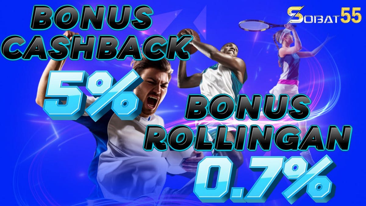 Maksimalkan Pengalaman Taruhan Bola dengan Keunggulan Bonus Cashback 5% ...