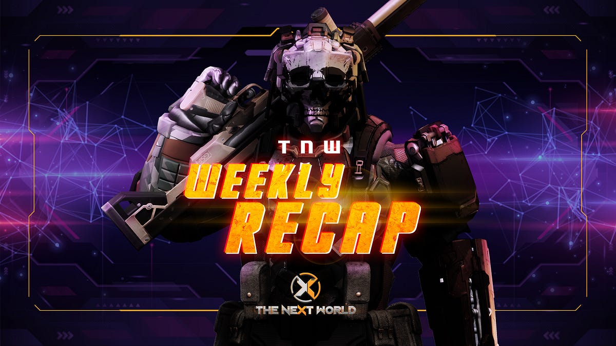 THE NEXT WORLD: WEEKLY RECAP #14. Good day, soldiers! We are back with ...