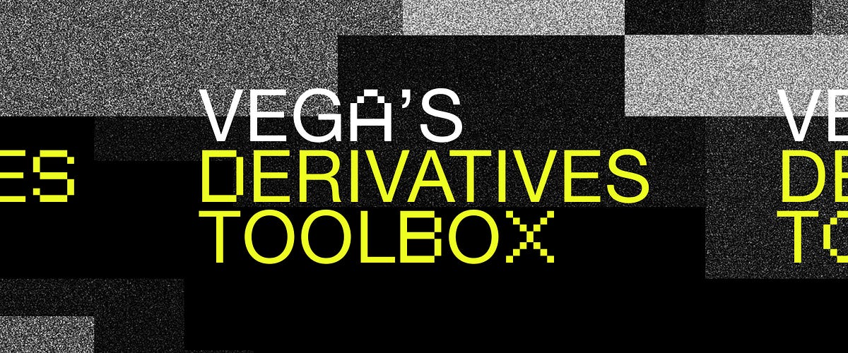 Introducing the Vega Derivatives Toolbox | by Tamlyn Rudolph | Vega Protocol