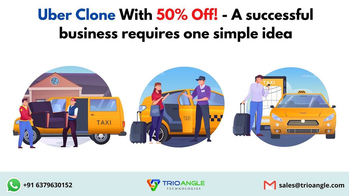 Uber Clone With 50% Off! A successful business requires one simple idea ...