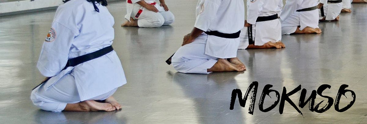Mokuso (黙想). “A mente deve sempre estar em estado de… | by Danielly ...