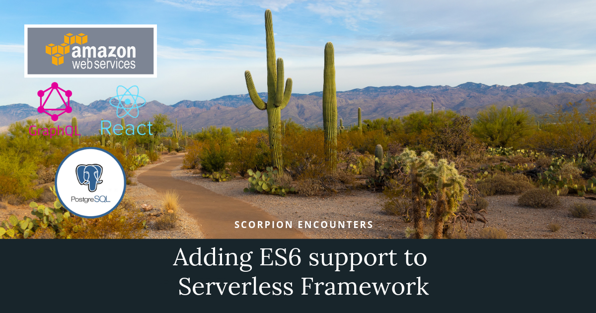 Adding ES6 support to Serverless Framework | by Omar Reyes | Develop ...