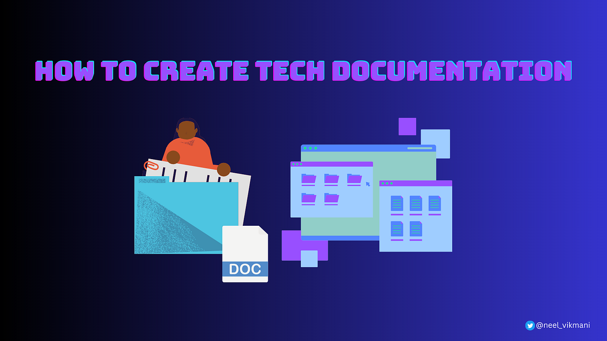 How to create effective tech documentations | Nerd For Tech