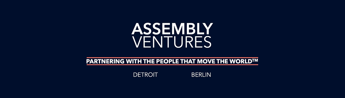 Introducing: Assembly Ventures. Partnering with the people that move… | by Assembly Ventures ...
