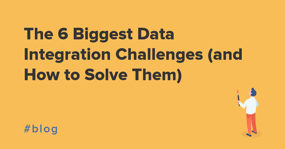 The 6 Biggest Data Integration Challenges (and How to Solve Them) | by ...