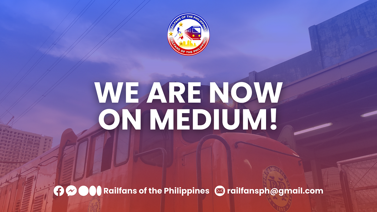RailfansPH is now on Medium! - Railfans of the Philippines - Medium