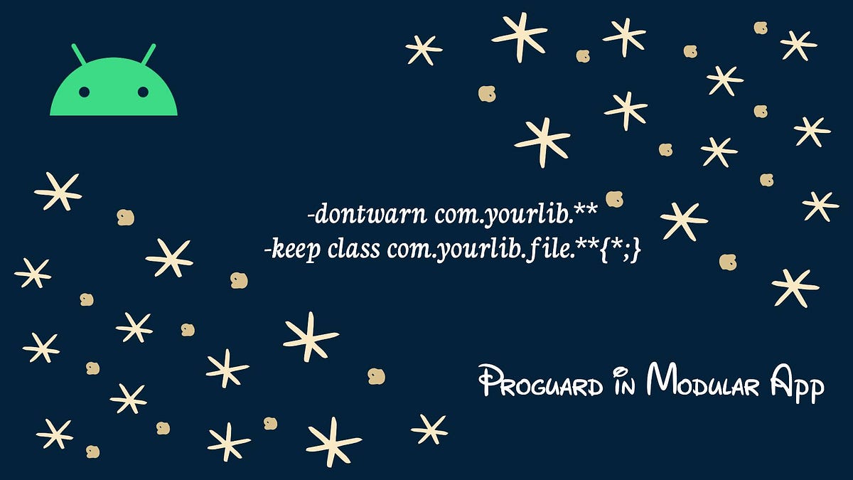 Proguard in (Multi-Module Android App || Custom Library). | by Sachin Rajput | Native Mobile ...