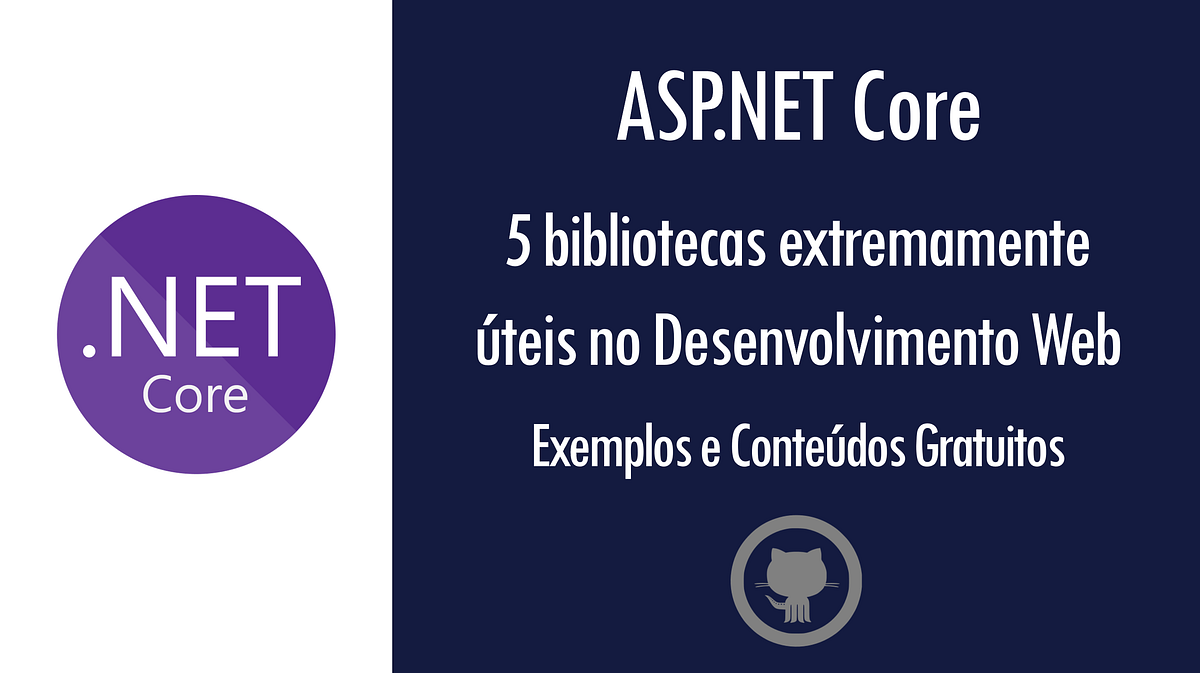 ASP.NET Core: 5 bibliotecas extremamente úteis no desenvolvimento Web | by Renato Groffe | Medium