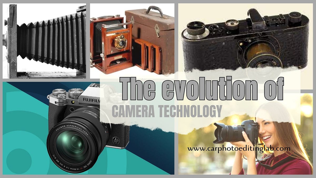 The evolution of camera technology | by Car Photo Editing Lab | Jan ...
