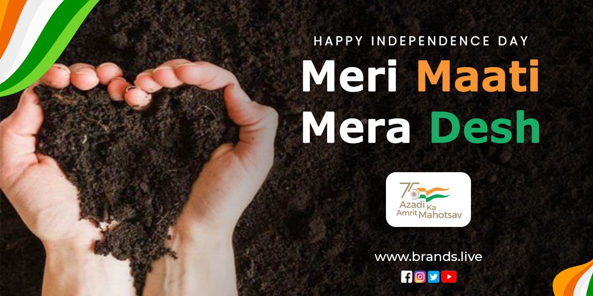 Celebrating Independence with Azadi Ka Amrit Mahotsav and Meri Mati ...